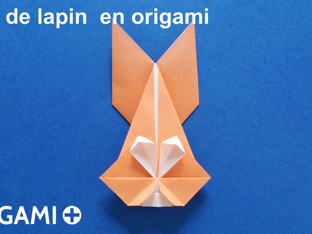 Idées et tutos de Lapin sur Origami Plus